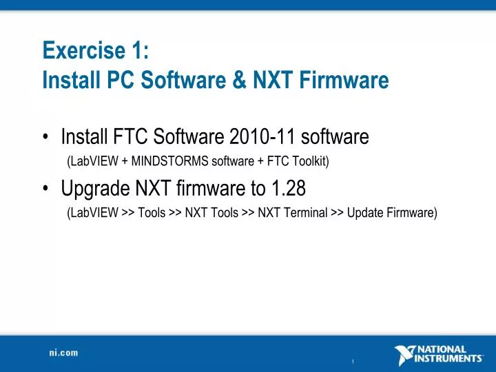 PPT - Exercise 1: Install PC Software & NXT Firmware PowerPoint ...