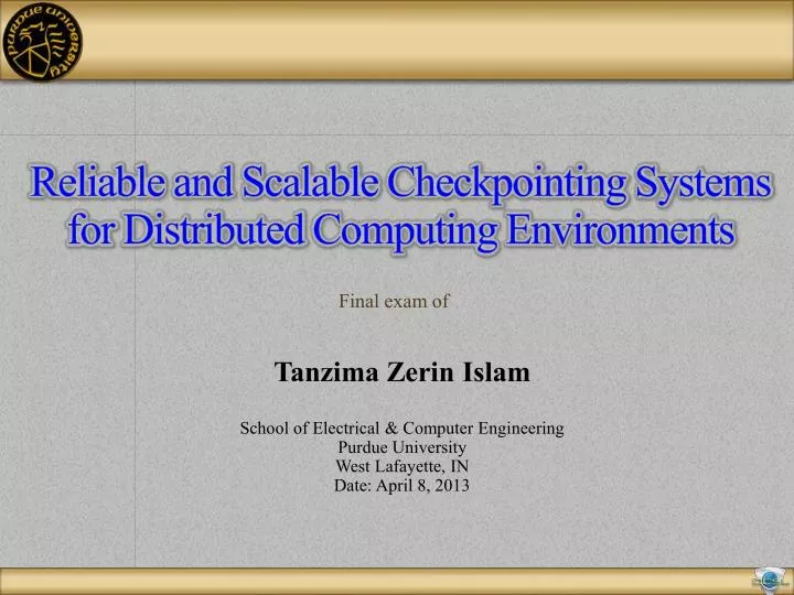 Ppt Reliable And Scalable Checkpointing Systems For Distributed Computing Environments