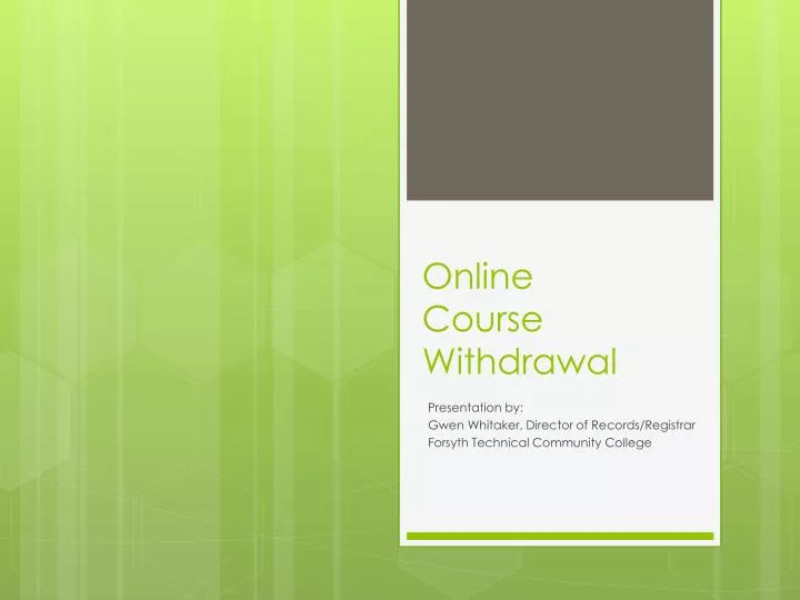 PPT - Online Course Withdrawal PowerPoint Presentation, free download ...