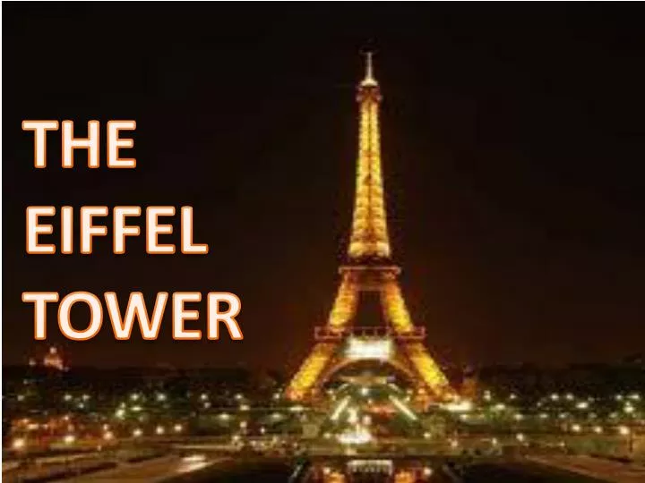 PPT - THE EIFFEL TOWER PowerPoint Presentation, free download - ID:3239671