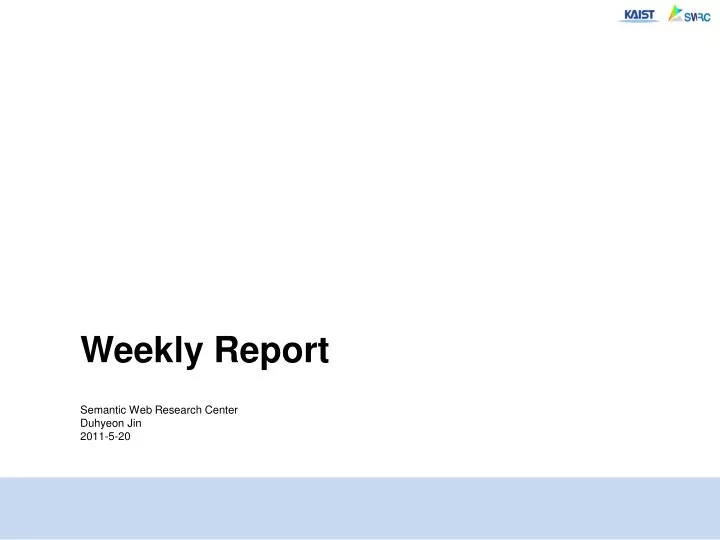 PPT - Weekly Report PowerPoint Presentation, free download - ID:3239726