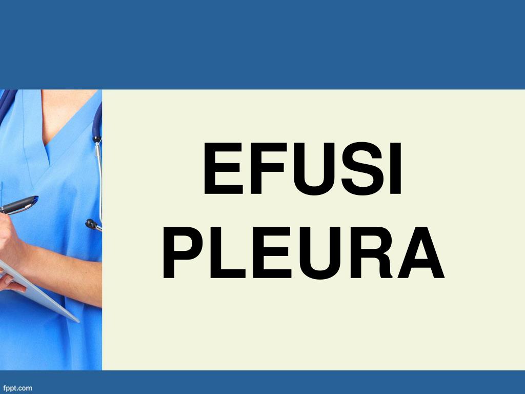 PPT - Presentasi Kasus : EFUSI PLEURA PowerPoint Presentation, free ...
