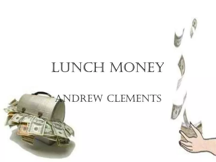 PPT - Lunch money PowerPoint Presentation, free download - ID:3239928