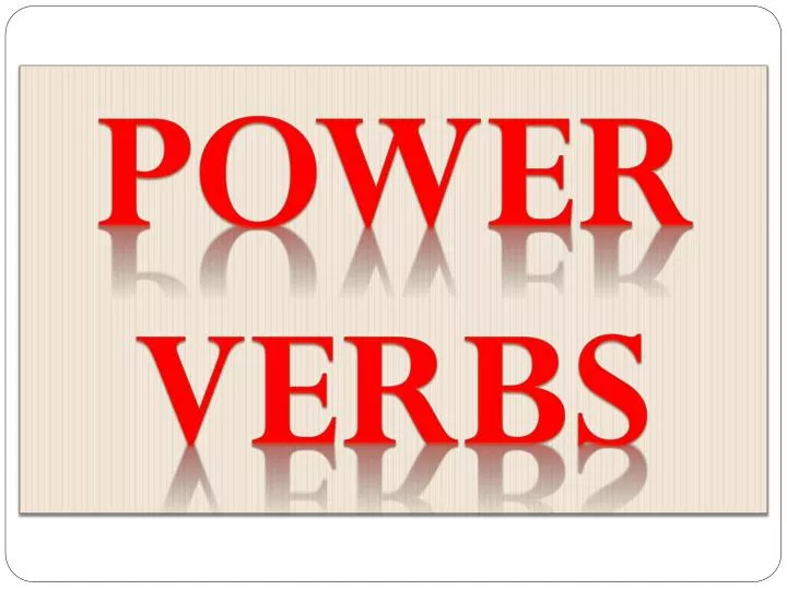PPT - Power verbs PowerPoint Presentation, free download - ID:3240021