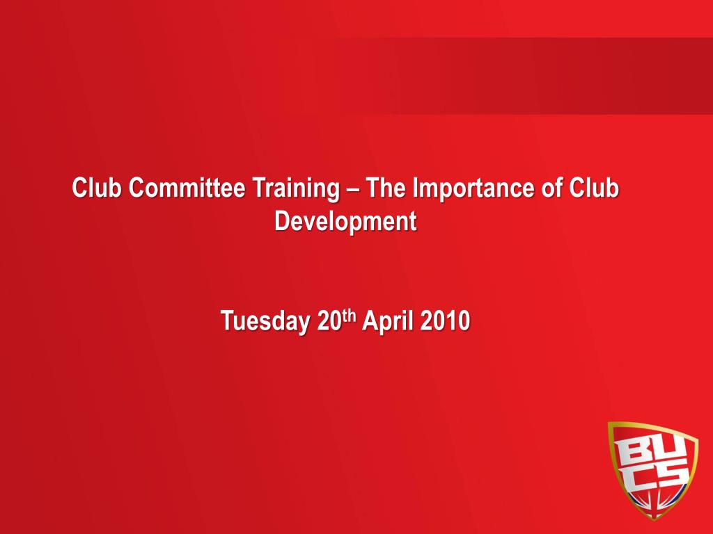 PPT - Club Committee Training – The Importance of Club Development ...