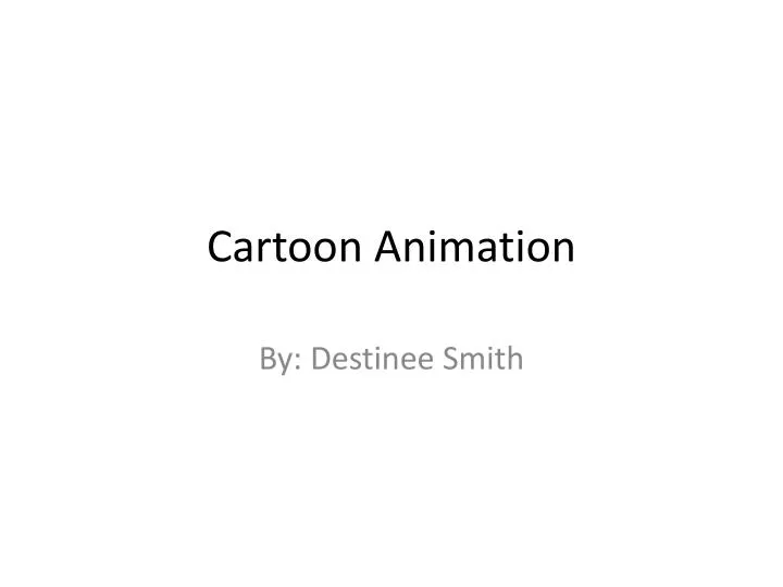 PPT - Cartoon Animation PowerPoint Presentation, free download - ID:3240751