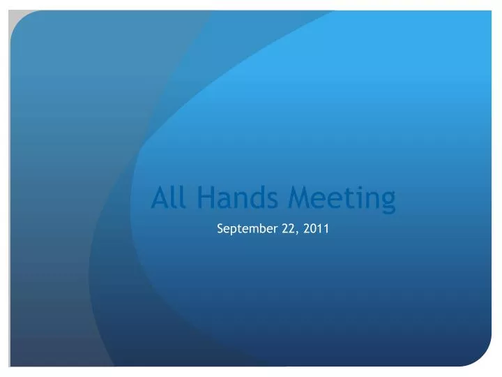 PPT - All Hands Meeting PowerPoint Presentation, free download - ID:3241092