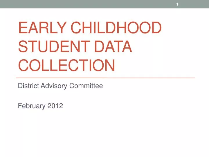 PPT - Early childhood student data collection PowerPoint Presentation ...