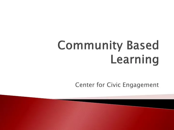 PPT - Community Based Learning PowerPoint Presentation, free download ...