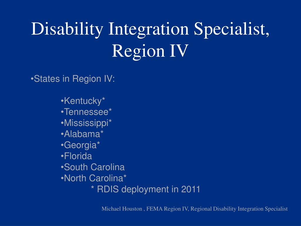 PPT - Michael Houston Regional Disability Integration Specialist FEMA ...