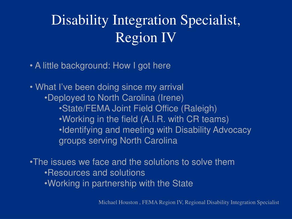 PPT - Michael Houston Regional Disability Integration Specialist FEMA ...