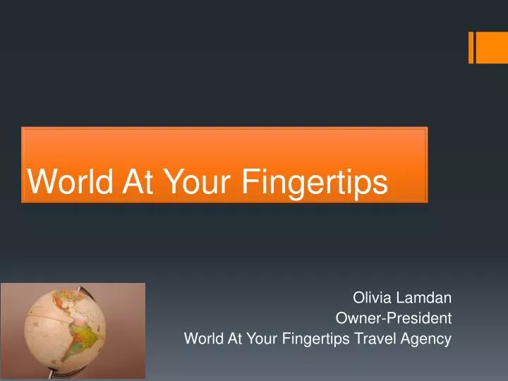PPT - World At Your Fingertips PowerPoint Presentation, free download ...