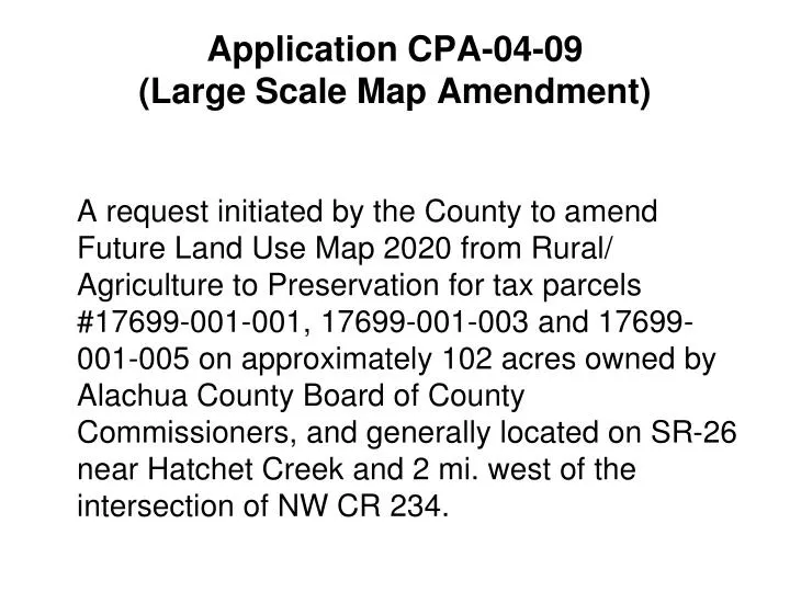 PPT - Application CPA-04-09 (Large Scale Map Amendment) PowerPoint ...