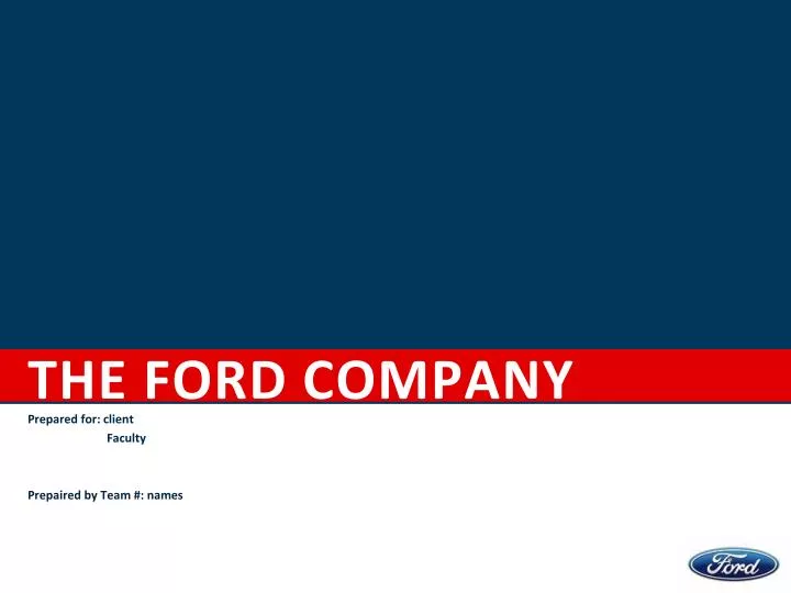 PPT - The Ford Company PowerPoint Presentation, free download - ID:3247111