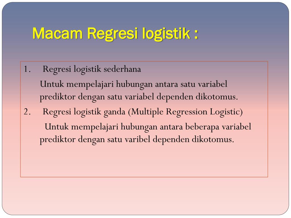 PPT - ANALISIS REGRESI GANDA LOGISTIK PowerPoint Presentation, free ...