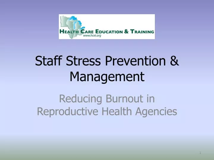 PPT - Staff Stress Prevention & Management PowerPoint Presentation - ID ...