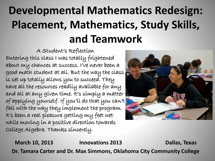 PPT - Developmental Mathematics Redesign: Placement, Mathematics, Study ...