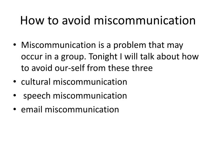 PPT - How to avoid Miscommunication PowerPoint Presentation - ID:3248860