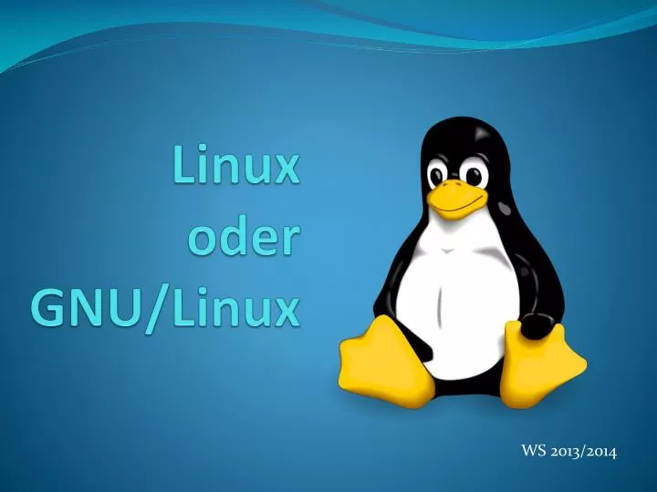 PPT - Linux oder GNU/Linux PowerPoint Presentation, free download - ID:3248868