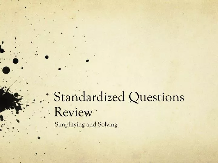 PPT - Standardized Questions Review PowerPoint Presentation, free ...