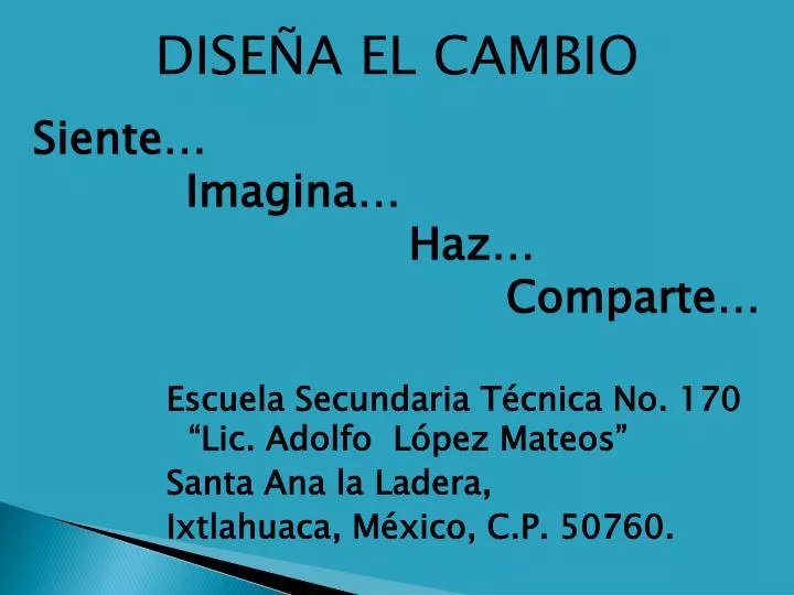 PPT - DISEÑA EL CAMBIO PowerPoint Presentation, free download - ID:3249385
