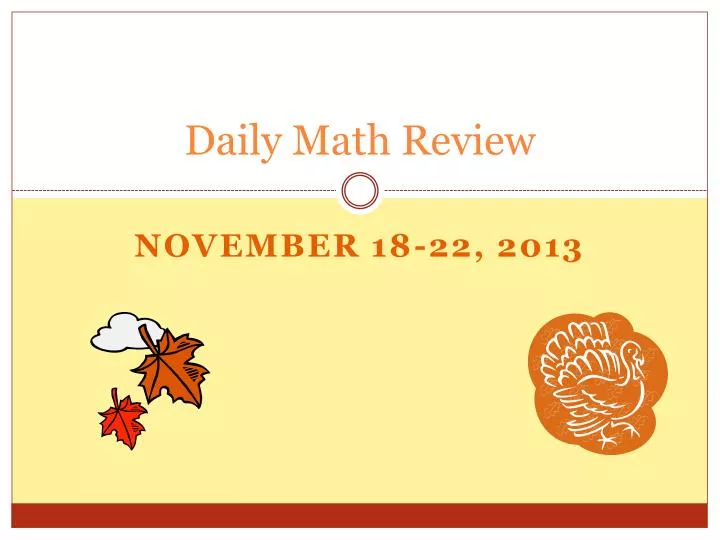 PPT - Daily Math Review PowerPoint Presentation, free download - ID:3249687