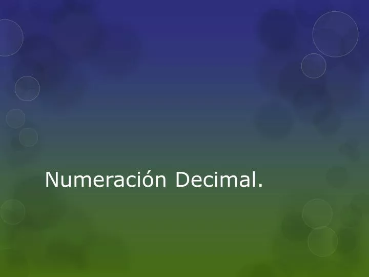 PPT - Numeración Decimal. PowerPoint Presentation, free download - ID:3249794