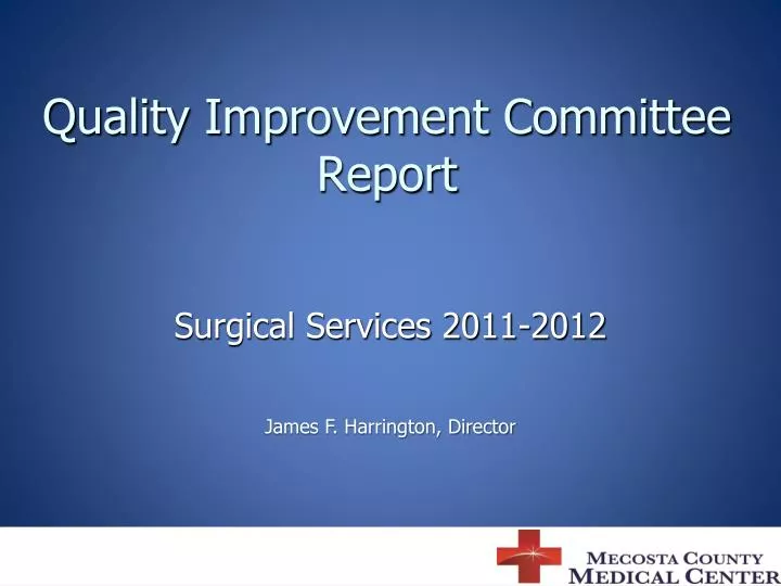 PPT - Quality Improvement Committee Report PowerPoint Presentation ...