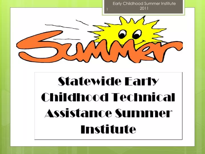 PPT - Early Childhood Summer Institute 2011 PowerPoint Presentation ...