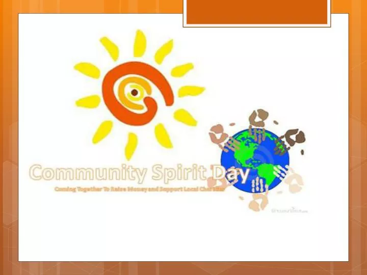 PPT - Community Spirit Day: What is it about? PowerPoint Presentation ...
