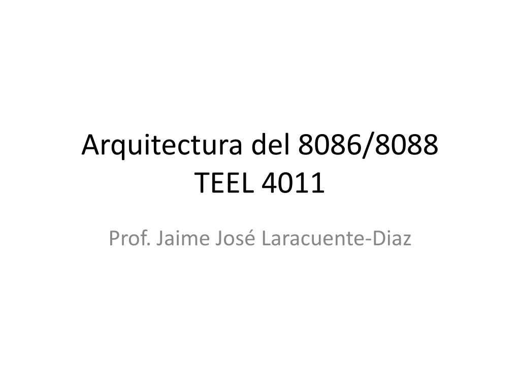PPT - Arquitectura del 8086/8088 TEEL 4011 PowerPoint Presentation ... PPT - Arquitectura del 8086/8088 TEEL 4011 PowerPoint Presentation ...