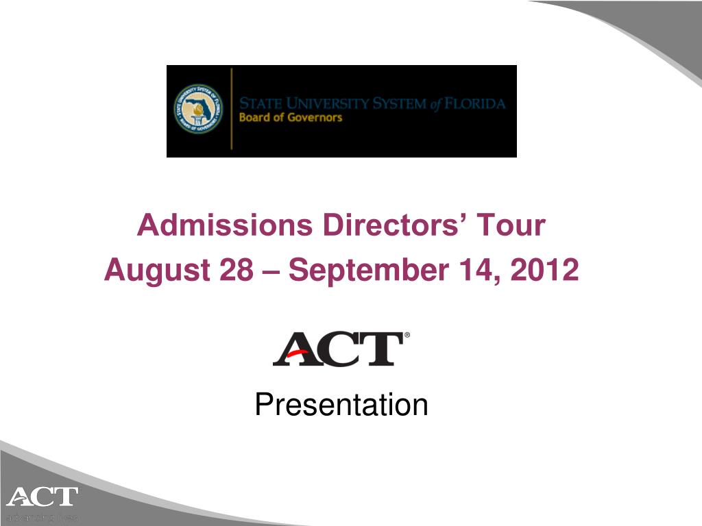 PPT - Admissions Directors’ Tour August 28 – September 14, 2012 ...