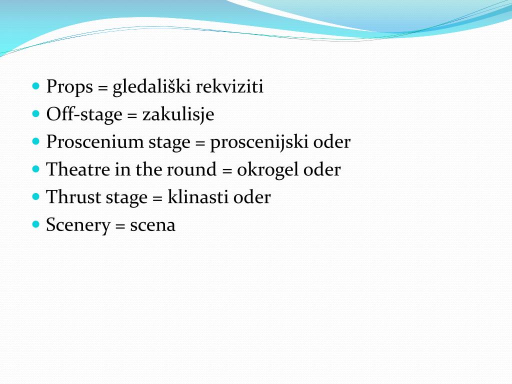 PPT - 1. KINDS OF STAGES 2. STAGE TERMINOLOGY 3. STAGECRAFT 4. PARTS OF ...
