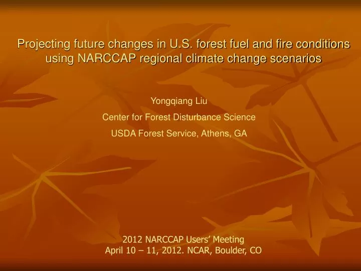 PPT - Yongqiang Liu Center for Forest Disturbance Science USDA Forest ...
