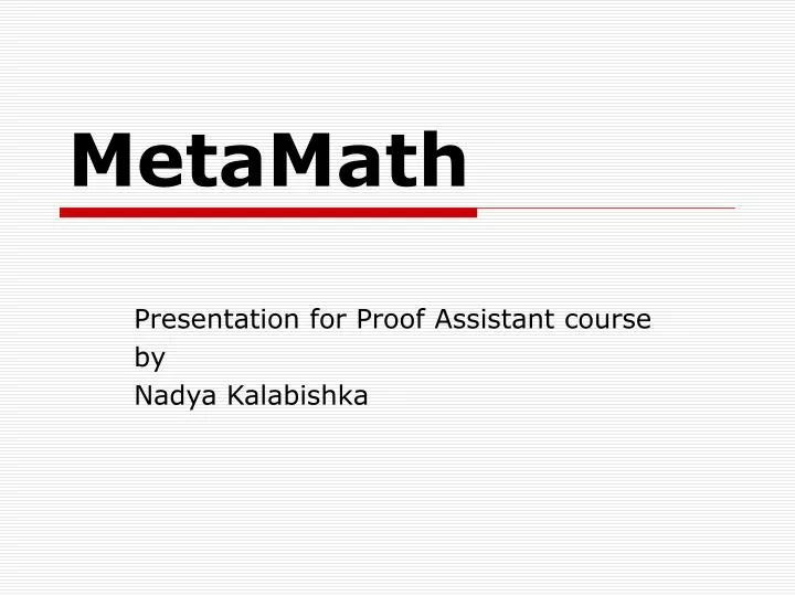 PPT - MetaMath PowerPoint Presentation, free download - ID:3253225