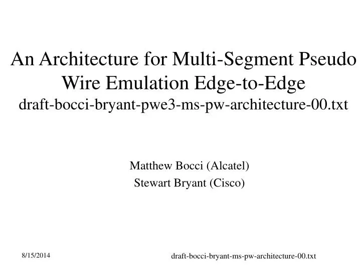 PPT - Matthew Bocci (Alcatel) Stewart Bryant (Cisco) PowerPoint ...