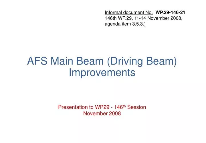 PPT - AFS Main Beam (Driving Beam) Improvements PowerPoint Presentation - ID:3253469