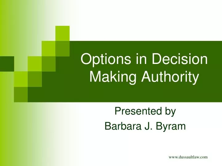 PPT - Options in Decision Making Authority PowerPoint Presentation ...