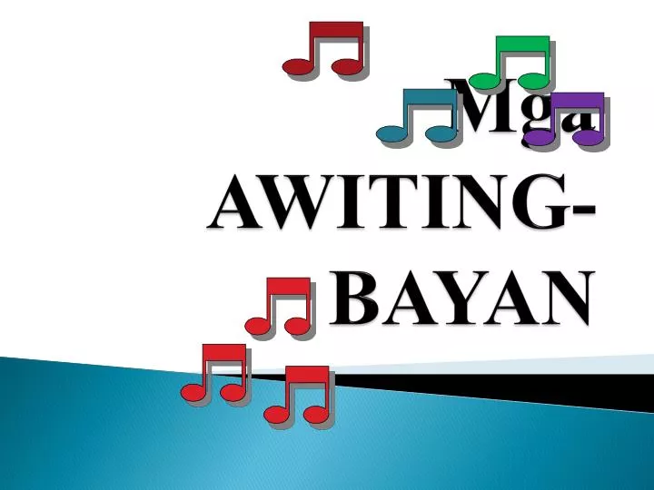 PPT - Mga AWITING-BAYAN PowerPoint Presentation, free download - ID:3255026