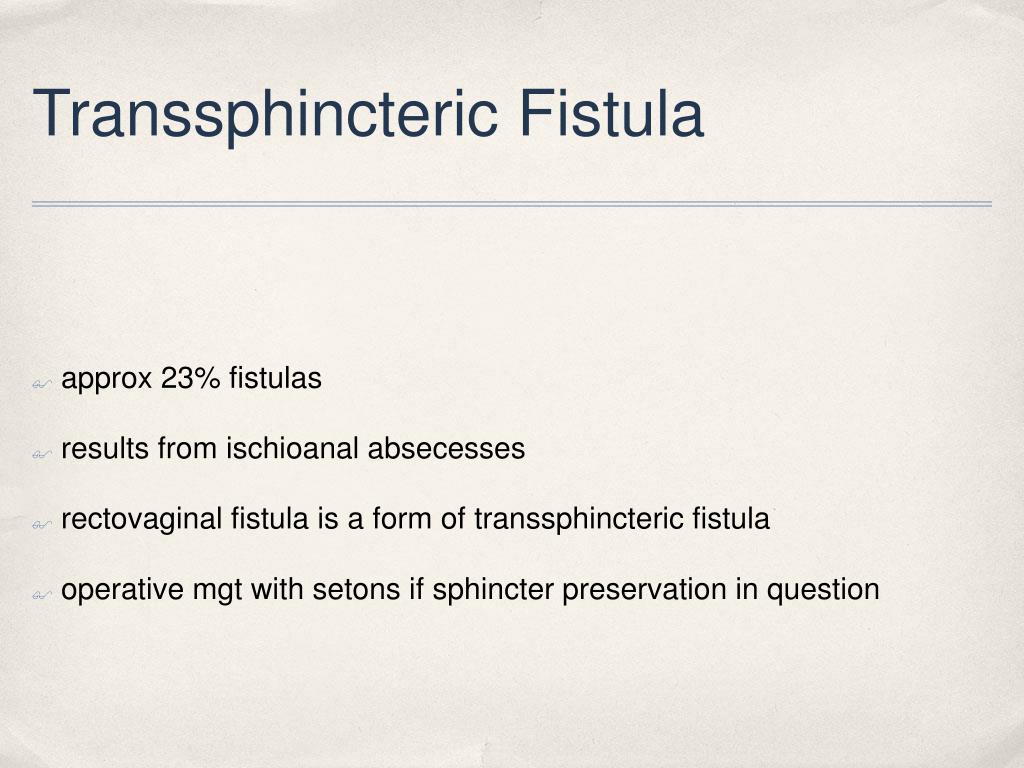 PPT - Benign Anorectal: Abscess and Fistula PowerPoint Presentation ...