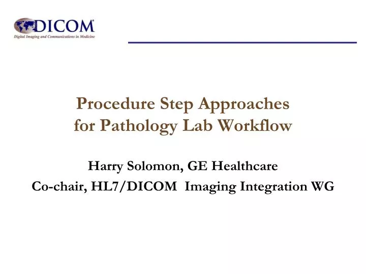PPT - Procedure Step Approaches for Pathology Lab Workflow PowerPoint ... PPT - Procedure Step Approaches for Pathology Lab Workflow PowerPoint ...