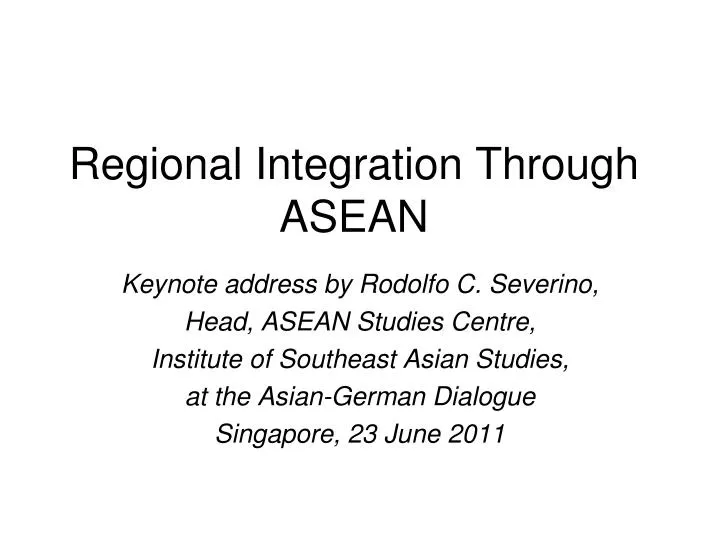 PPT - Regional Integration Through ASEAN PowerPoint Presentation, free ...