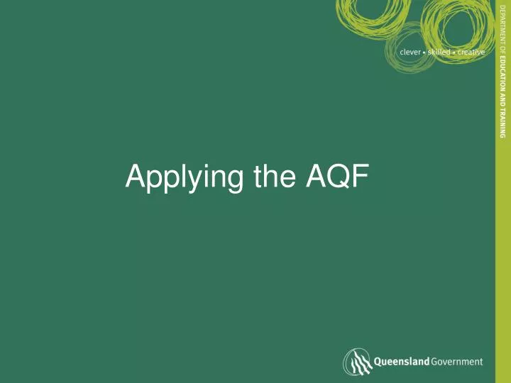 PPT - Applying the AQF PowerPoint Presentation, free download - ID:3256253