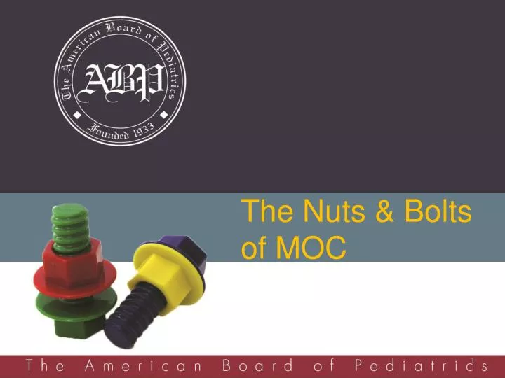 PPT - The Nuts & Bolts of MOC PowerPoint Presentation, free download ...
