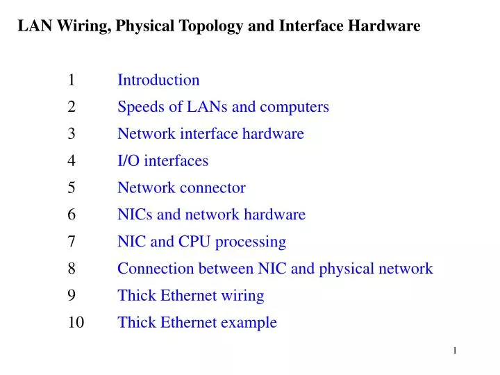 PPT - LAN Wiring, Physical Topology and Interface Hardware 1 ...