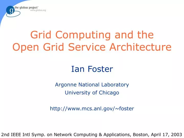 Ppt Grid Computing And The Open Grid Service Architecture Powerpoint
