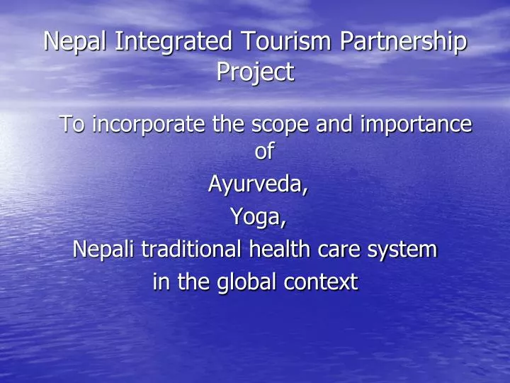 PPT - Nepal Integrated Tourism Partnership Project PowerPoint ...