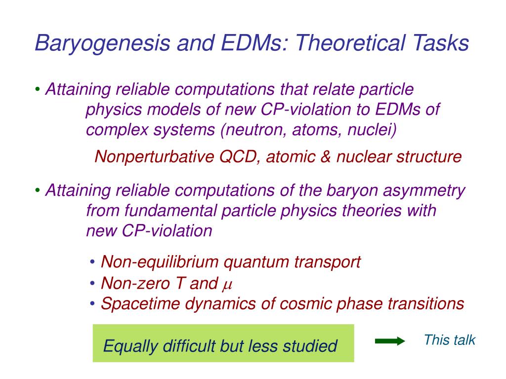 PPT - Electric Dipole Moments and the Origin of Baryonic Matter ...
