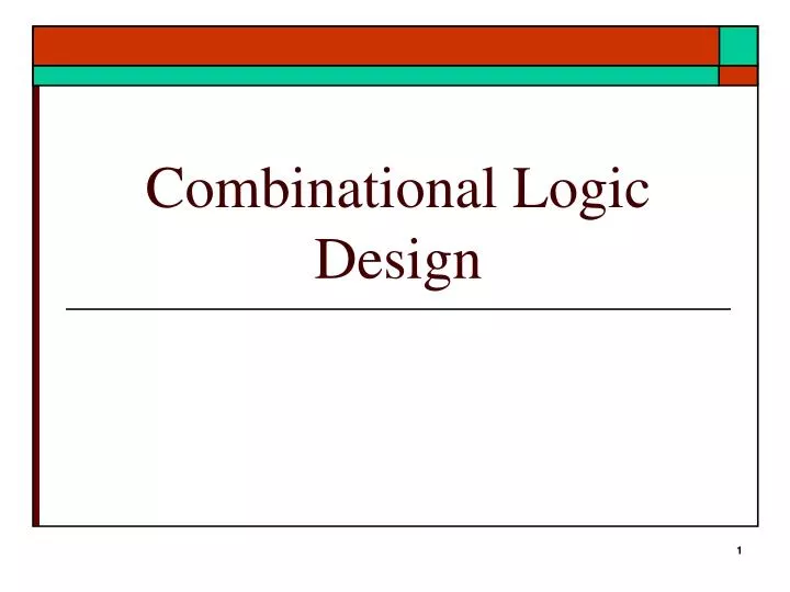 PPT - Combinational Logic Design PowerPoint Presentation, free download ...