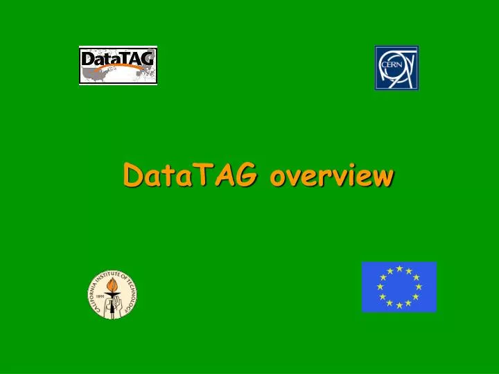 PPT - DataTAG overview PowerPoint Presentation, free download - ID:3260715